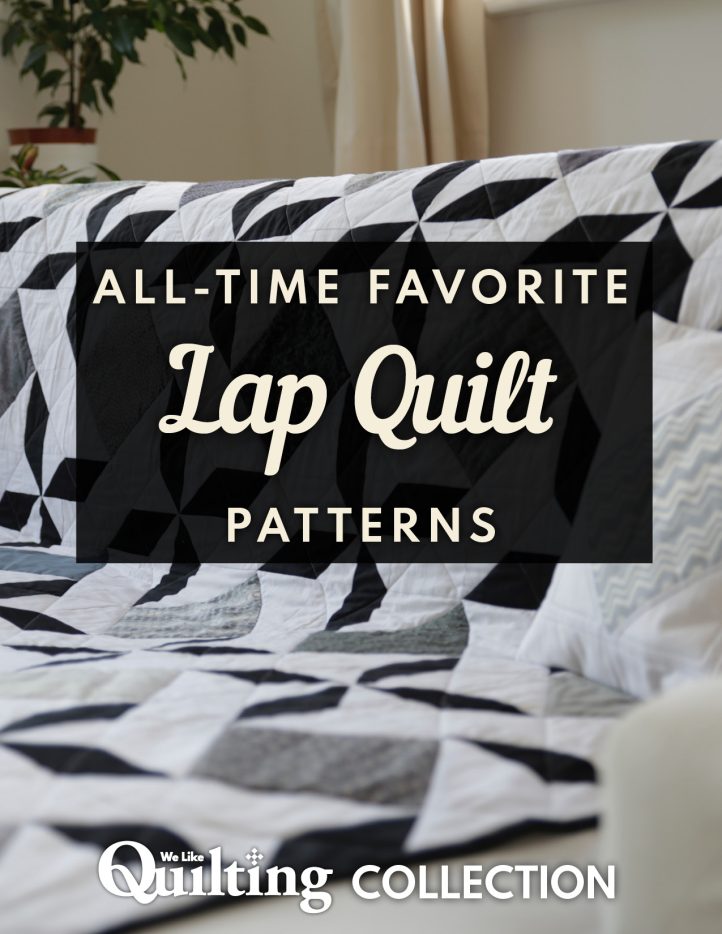 All-Time Favorite Lap Quilt Patterns – We Like Quilting